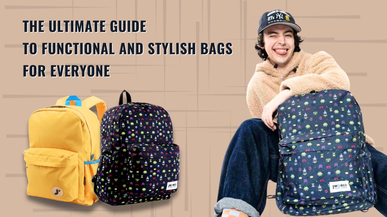 Ultimate Guide to Functional & Stylish Bags for Everyone – JWorldstore
